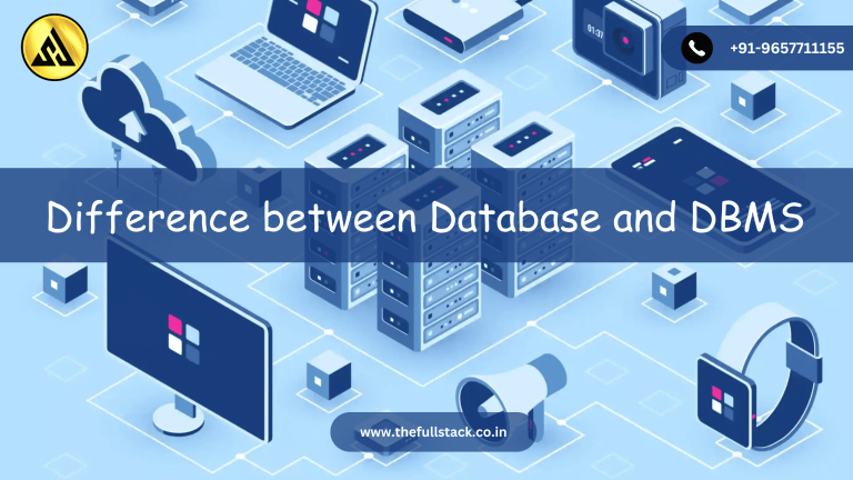 Difference between Database and DBMS - Full-Stack